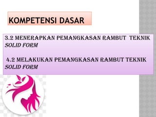 PEMANGKASAN RAMBUT SOLID DENGAN BERBAGAI MODEL | PPTX