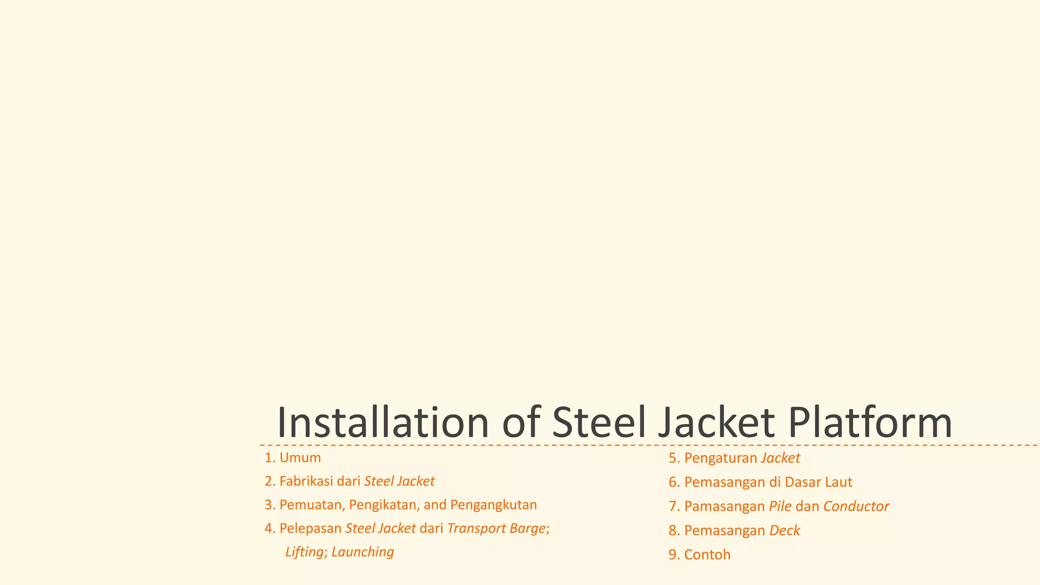 Pemasangan fixed steel jacket platform | PDF