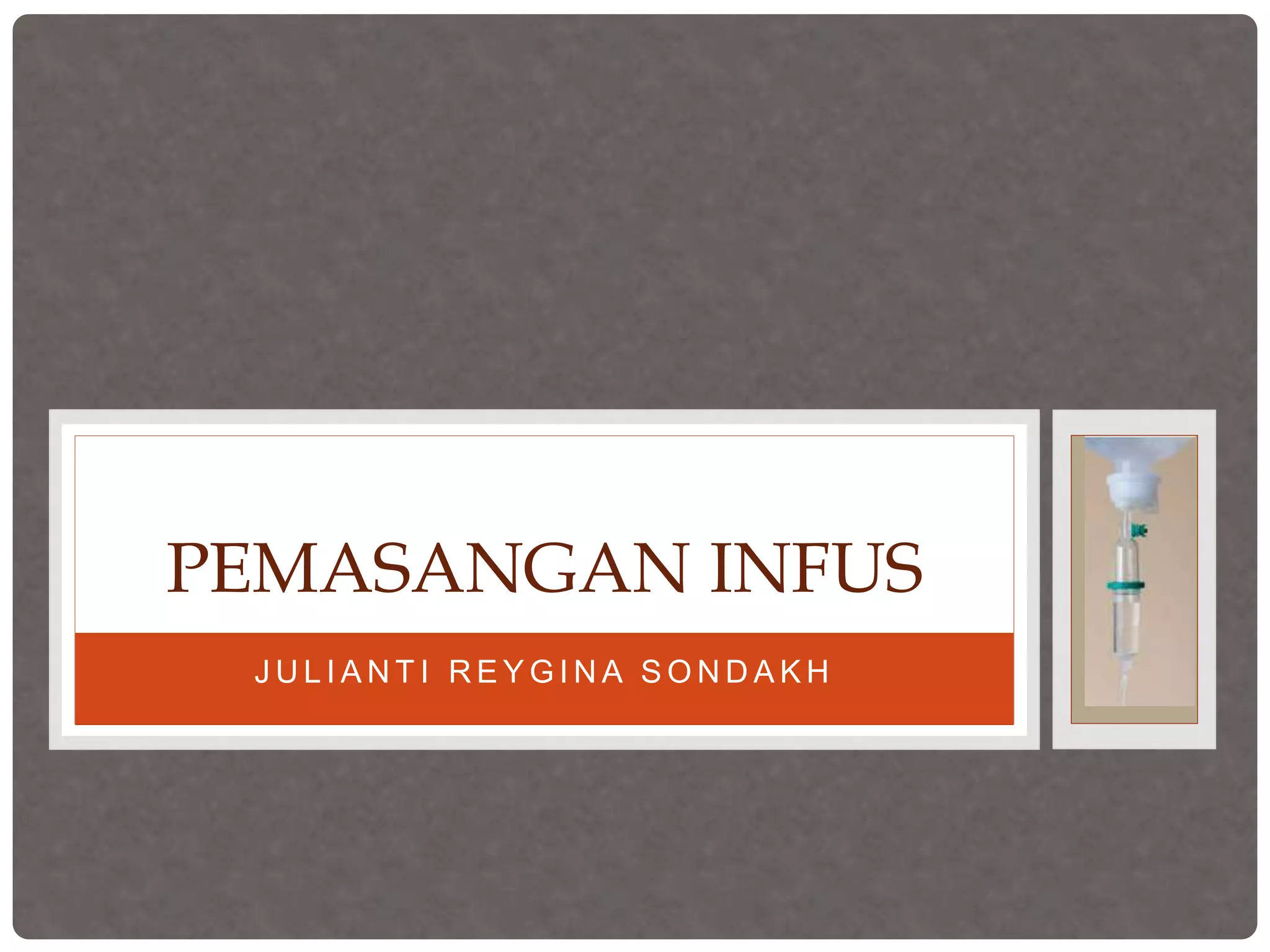 Pemasangan infus.pptx