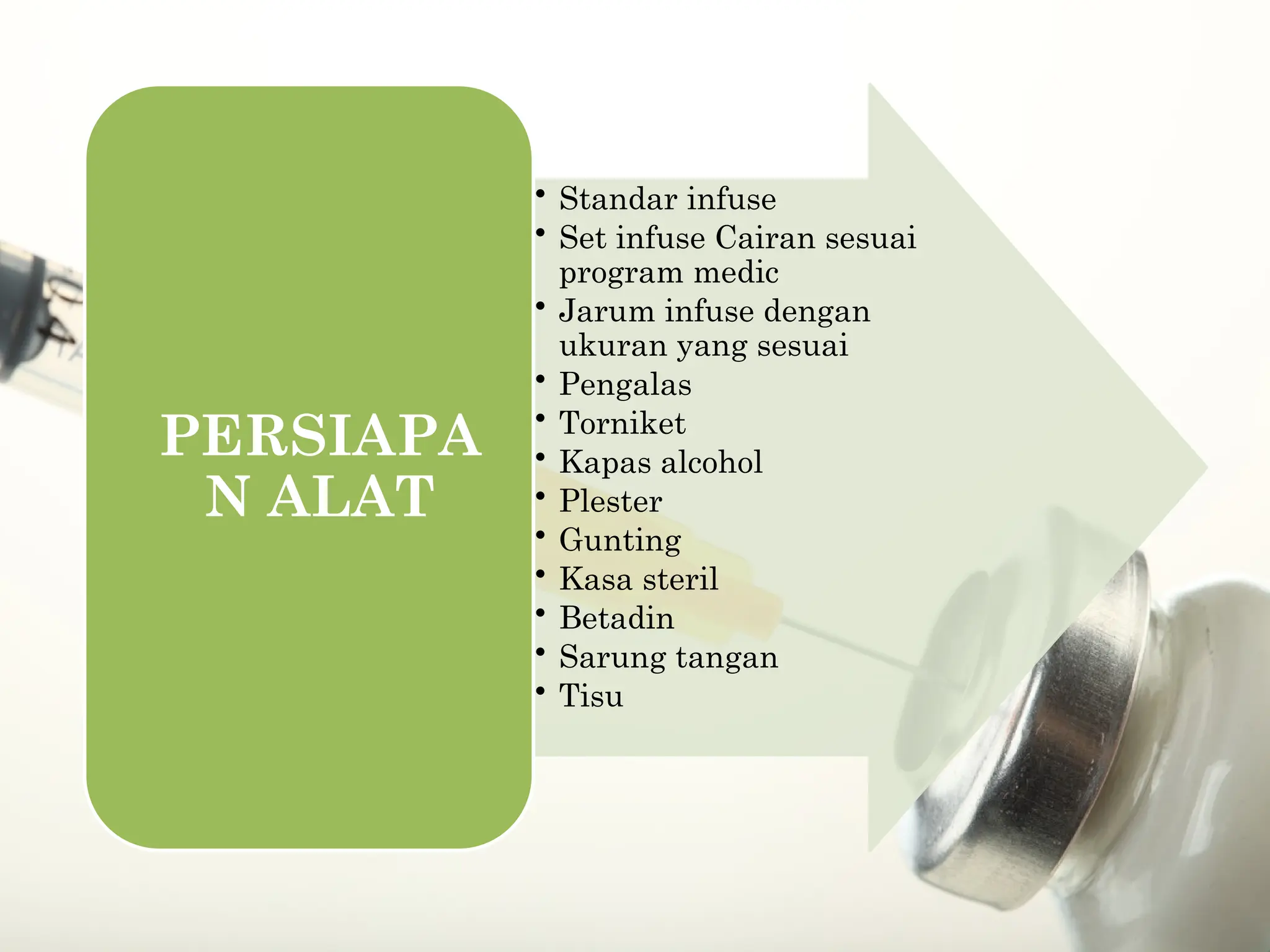 Materi terkait dengan cara dan pemasangan infus. | PPTX