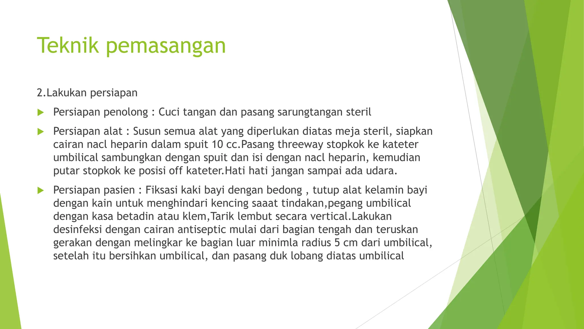 PEMASANGAN INFUS VENA UMBILIKAL DENGAN TEPAT | PPTX
