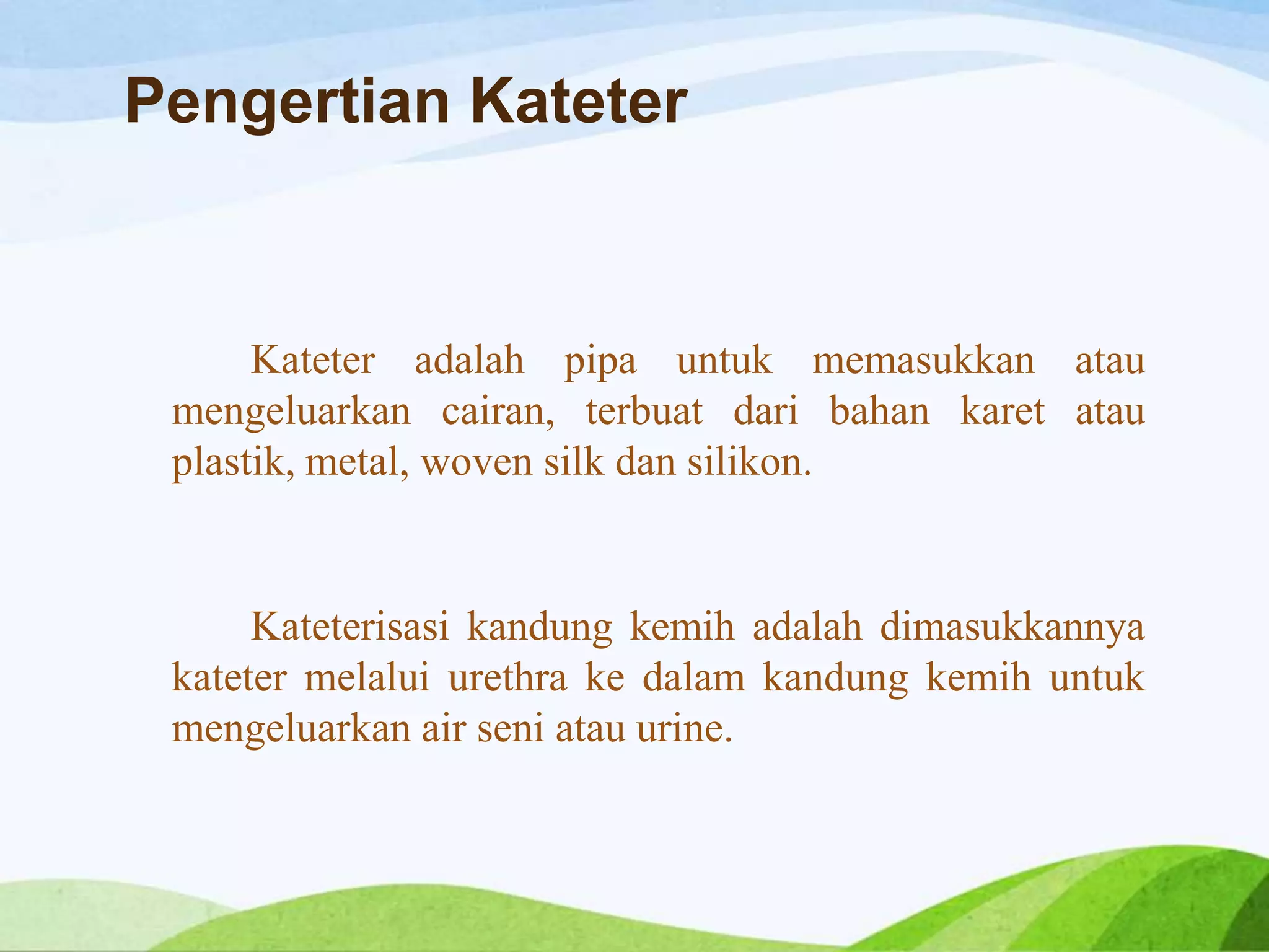 Pemasangan kateter | PPTX