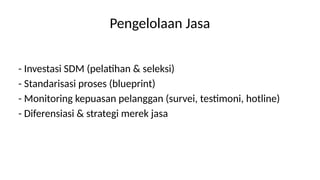 Strategi Produk dan Jasa sebagai dasar formula | PPTX
