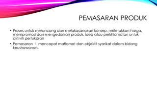 PEMASARAN PRODUK TINGKATAN 5 MATA PELAJARAN REKA CIPTA | PPT