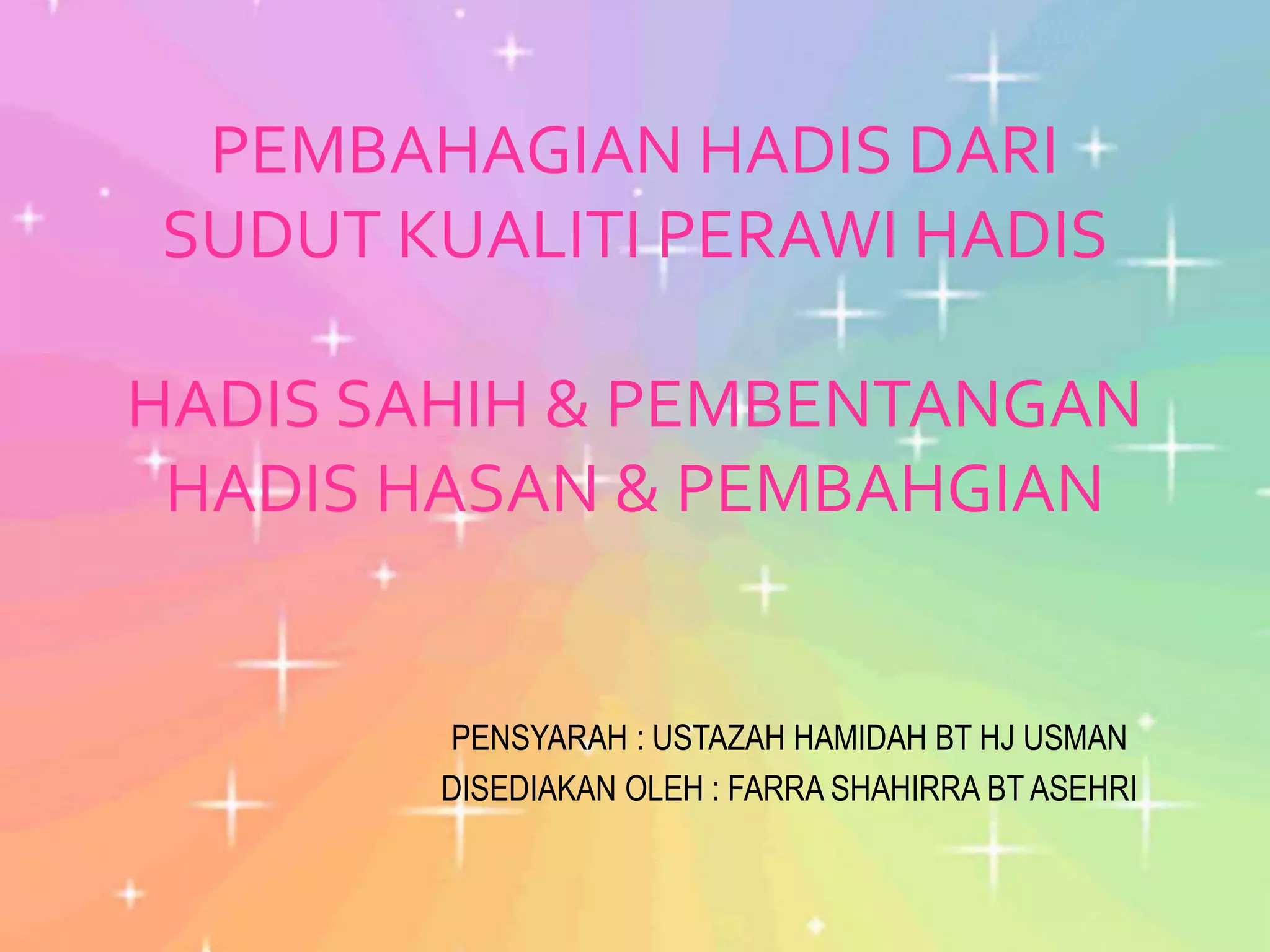 HADIS SAHIH & HADIS HASAN -PENGAJIAN TAFSIR AQ & AS | PPTX