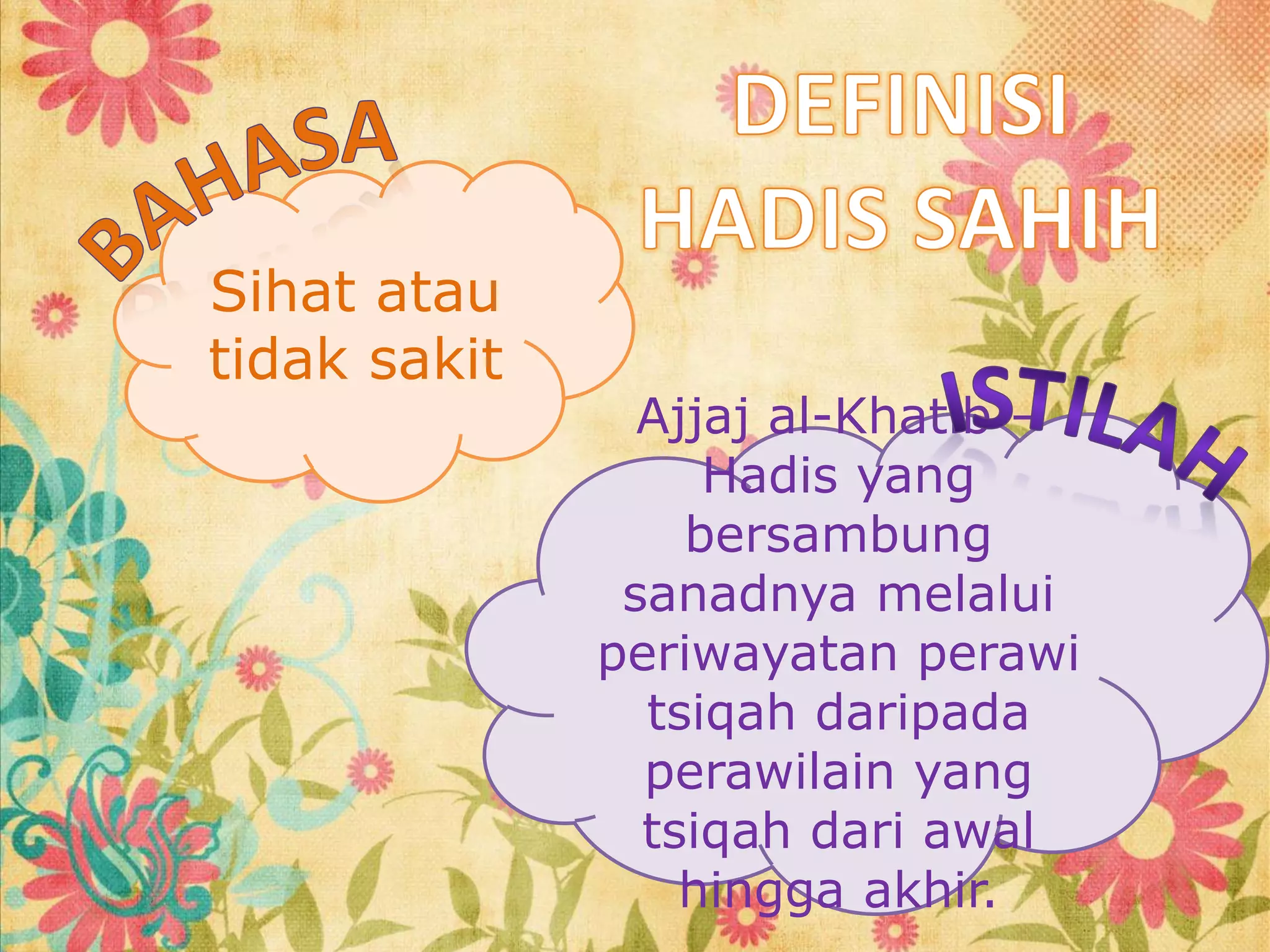 HADIS SAHIH & HADIS HASAN -PENGAJIAN TAFSIR AQ & AS | PPTX