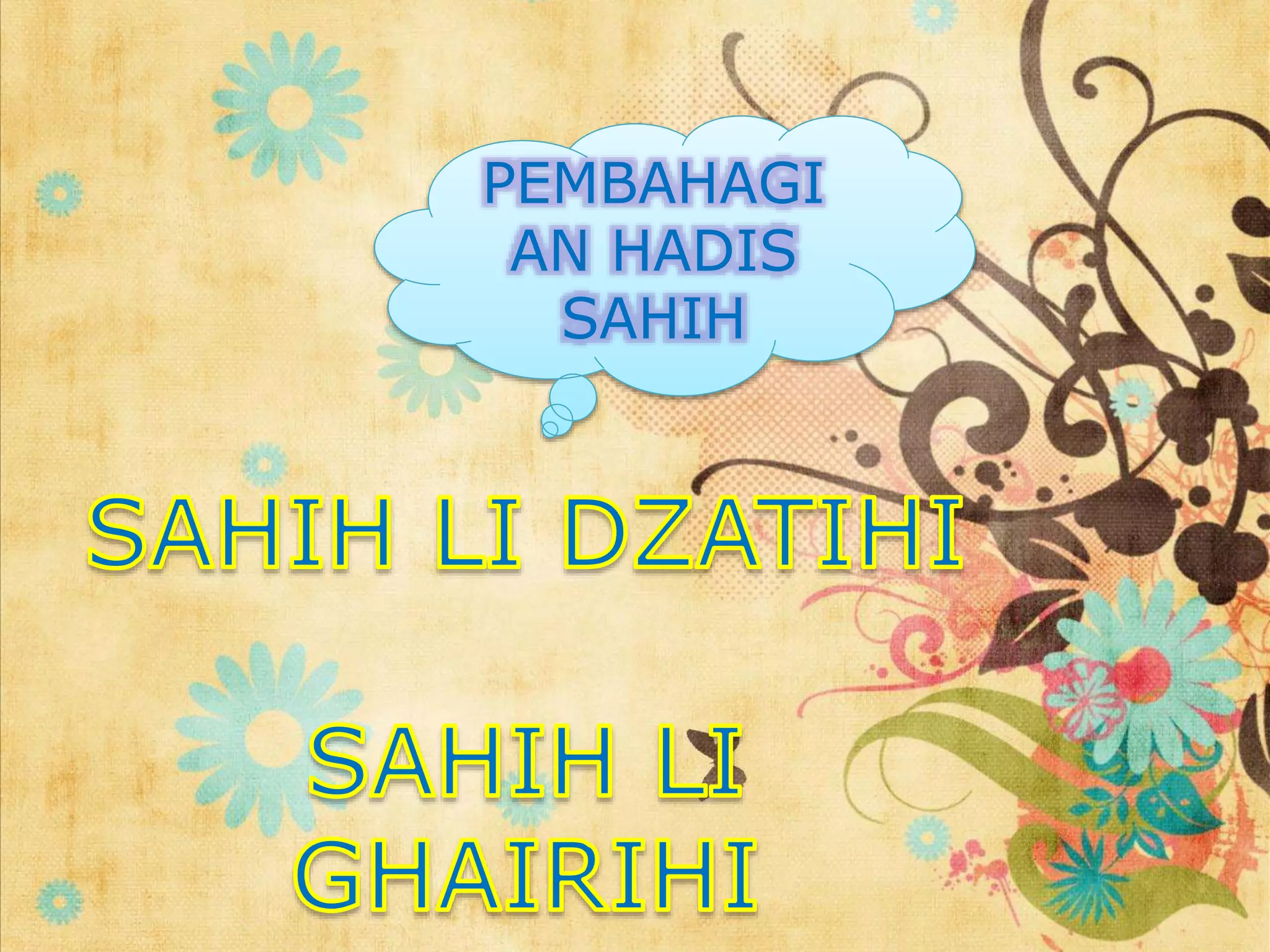 HADIS SAHIH & HADIS HASAN -PENGAJIAN TAFSIR AQ & AS | PPTX