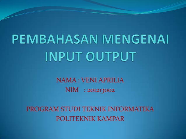 Pembahasan mengenai input output | PPT