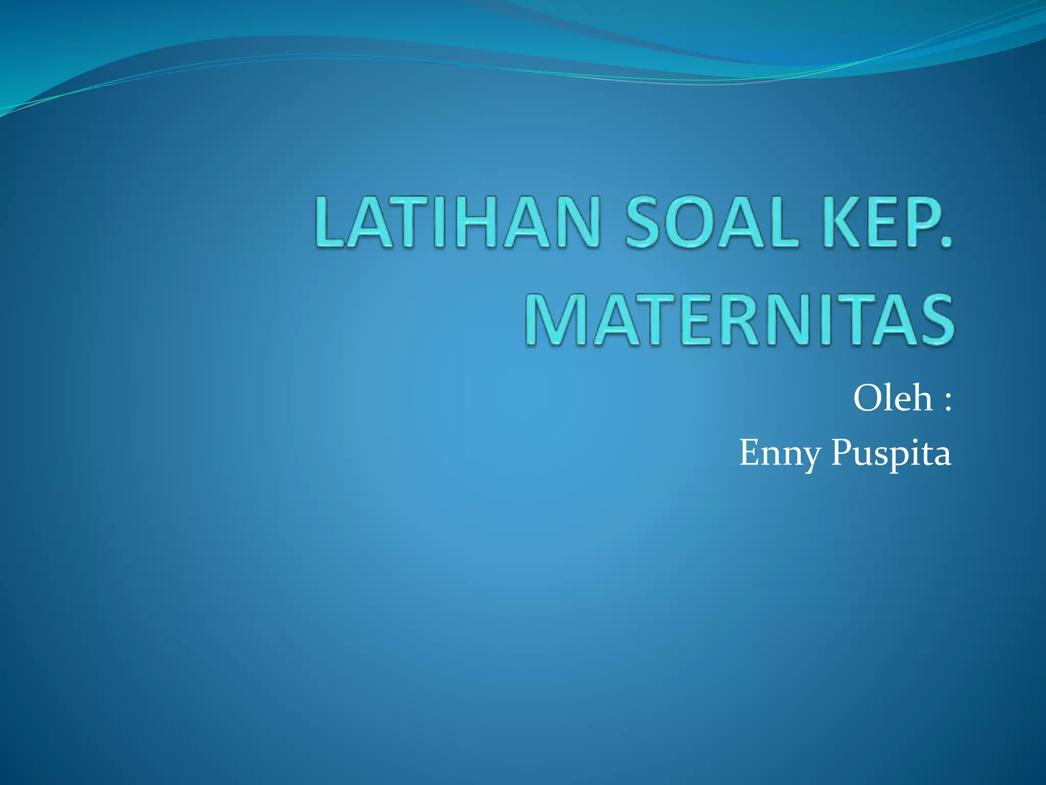 PEMBAHASAN SOAL MATERNITAS.pptx