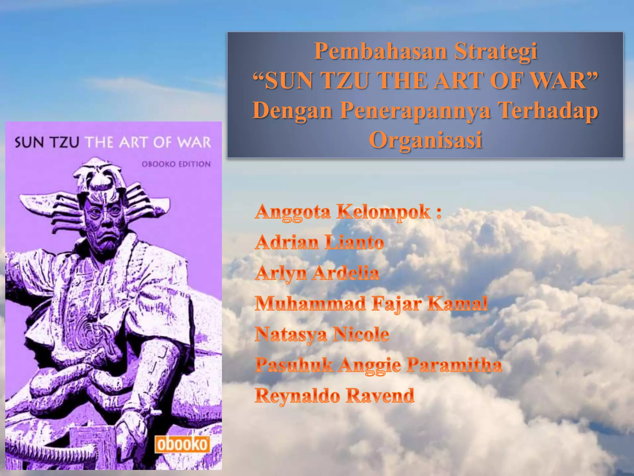 Pembahasan strategi sun tzu dengan penerapan ke dalam organisasi | PPT