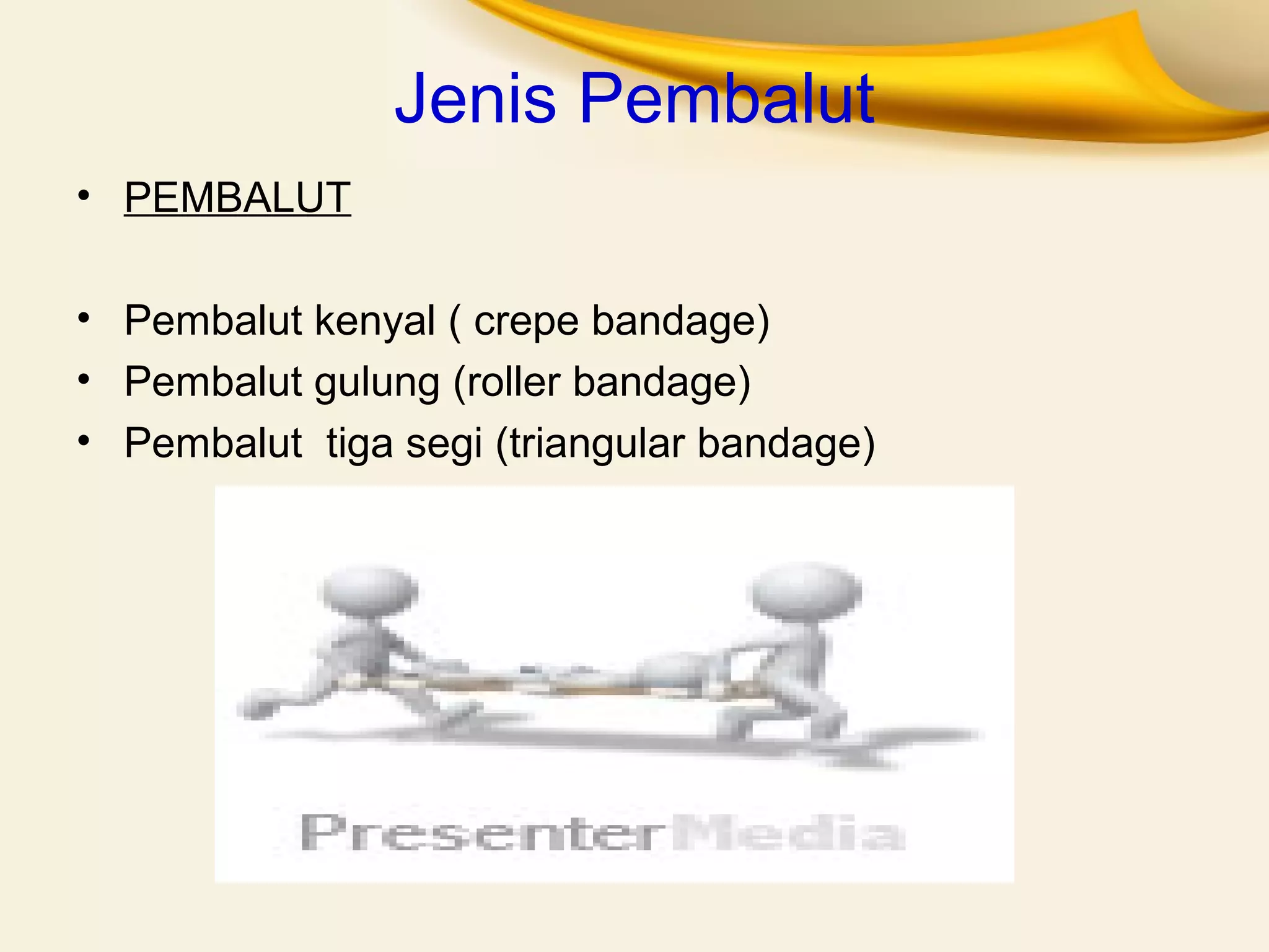 Pembalut dan Balutan (PBSM) | PPT