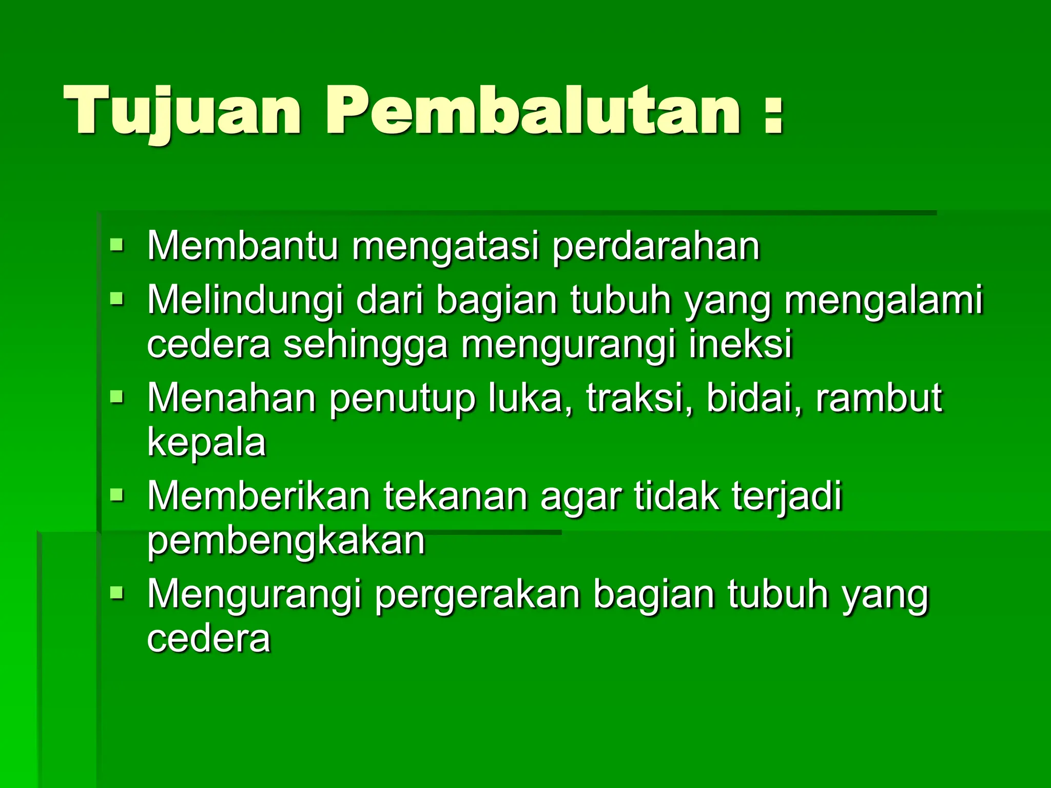 PEMBALUTAN & PEMBIDAIAN, pertolongan pertama | PPT