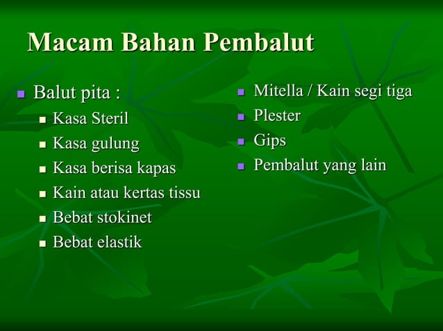 PEMBALUTAN & PEMBIDAIAN, pertolongan pertama | PPT