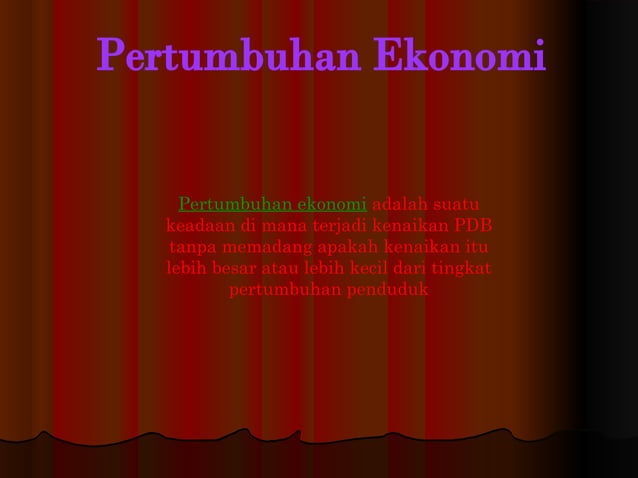 PERTUMBUHAN & PEMBANGUNAN EKONOMI | PPT