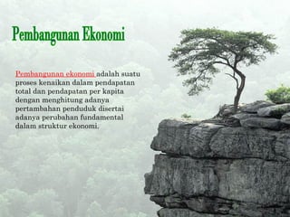PERTUMBUHAN & PEMBANGUNAN EKONOMI | PPT