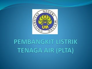 Pembangkit listrik tenaga air (plta) | PPTX