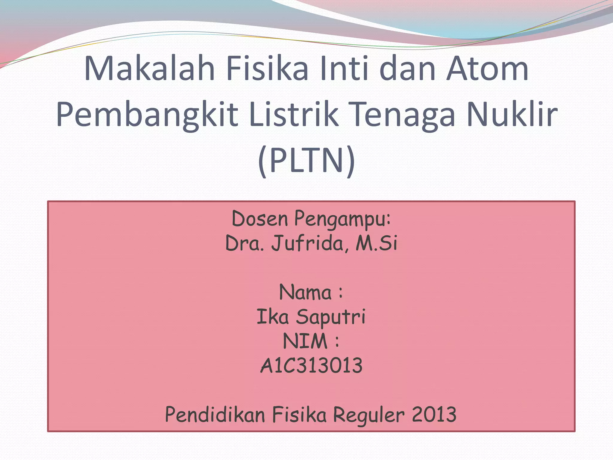 Pembangkit Listrik Tenaga Nuklir (PLTN) | PPTX