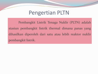 Pembangkit Listrik Tenaga Nuklir (PLTN) | PPTX