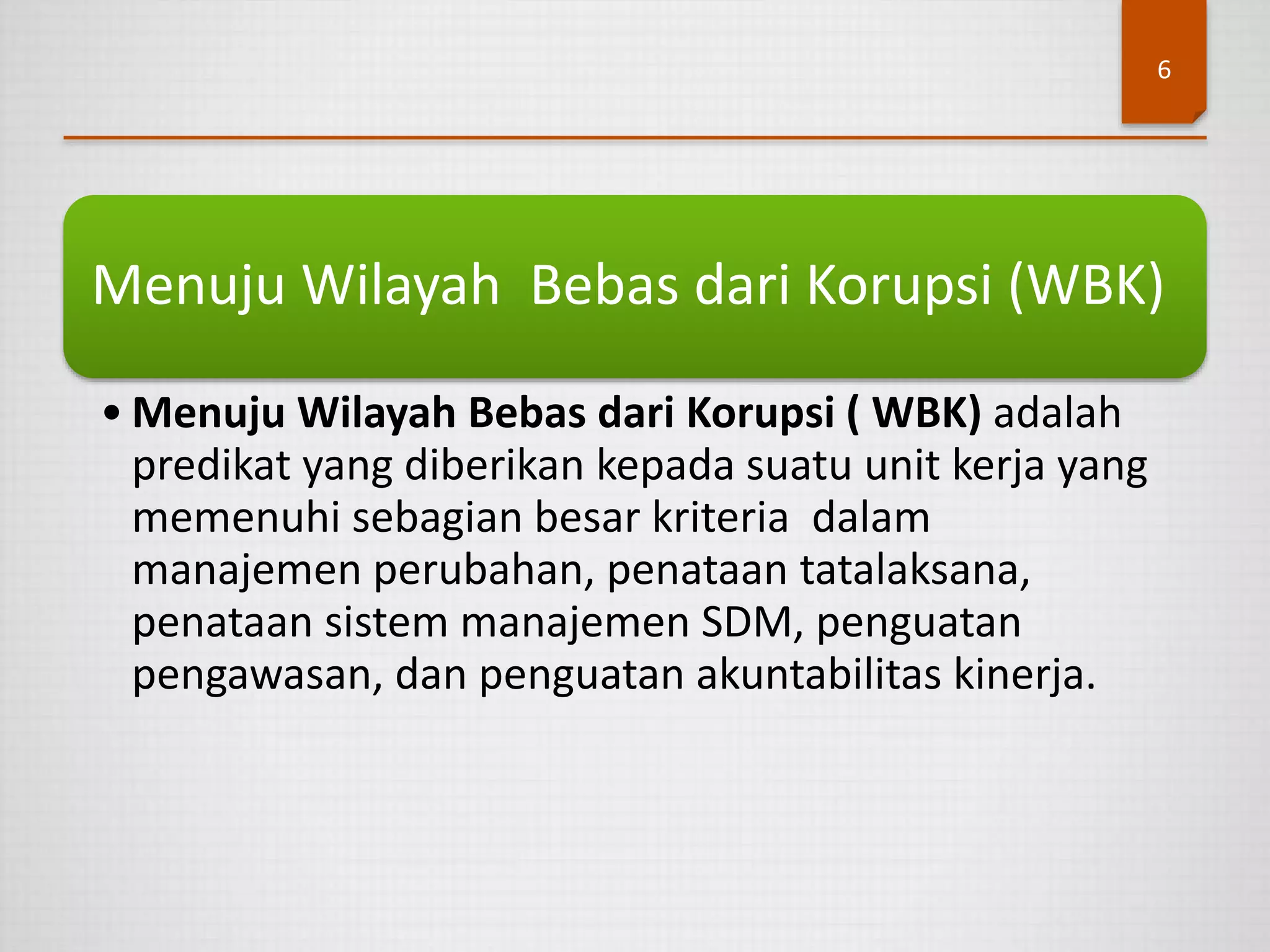 Pembangunan-Zona-Integritas-Menuju-Wilayah-Bebas-Korupsi-WBK-.ppt