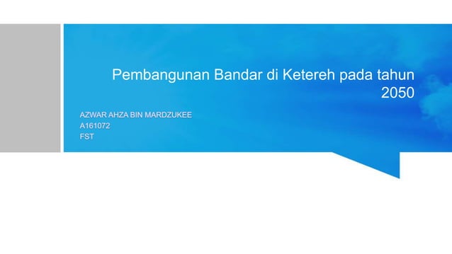 Pembangunan bandar di ketereh pada tahun 2050 | PPT