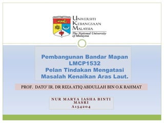 Pembangunan Bandar Mapan LMCP1532 -pelantindakan | PPTX