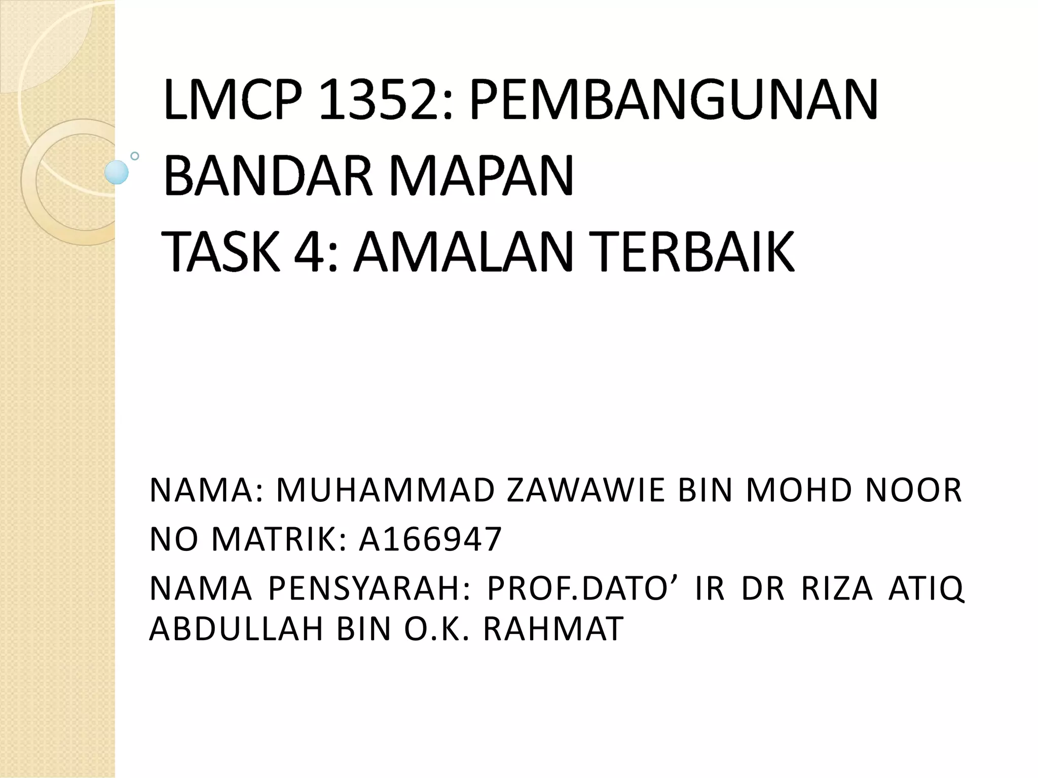 Pembangunan bandar mapan task 4 ( amalan terbaik di bandar) | PPT