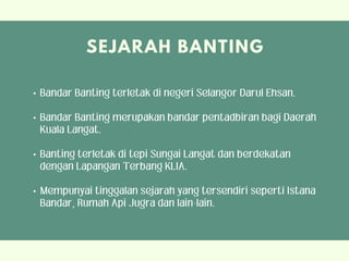 Projek Akhir: Pembangunan Mapan Banting, Selangor | A181501 | PPTX