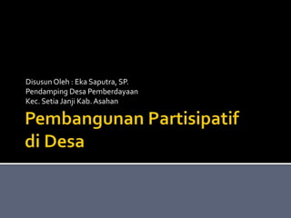 Pembangunan partisipatif | PPTX