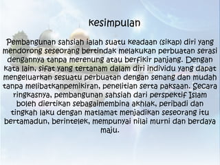 Pembangunan sahsiah mengikut perspektif islam | PPTX