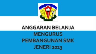 PEMBANGUNAN SMKJ 2023.pptx