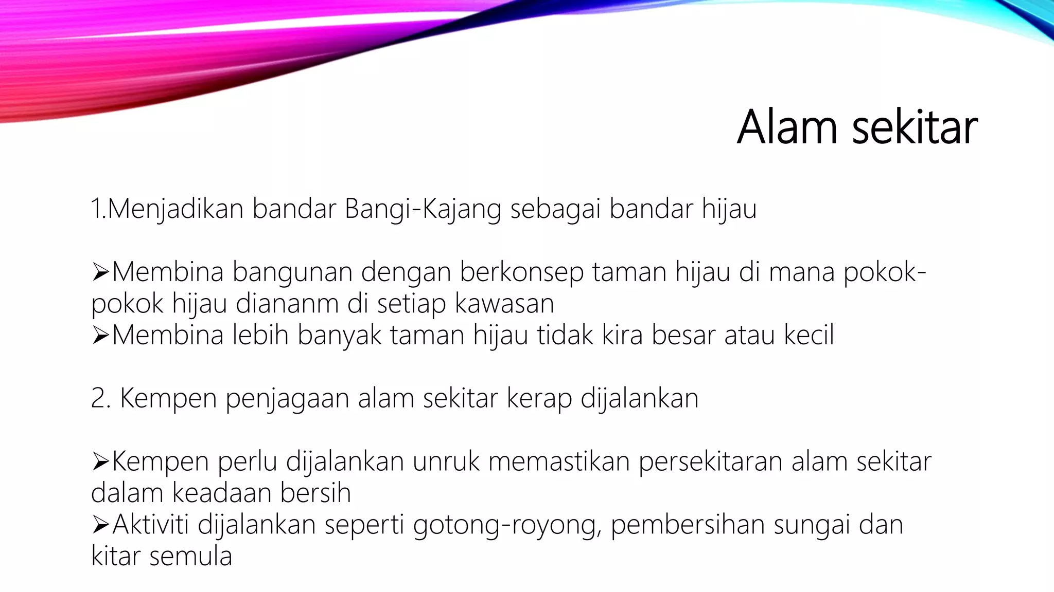 Pembangunan tugas 12 BANGI-KAJANG 30 TAHUN YANG AKAN DATANG | PPT