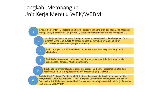 Pembangunan Zona Integritas (ZI) menuju predikat Wilayah Bebas dari Korupsi (WBK) dan Wilayah ...