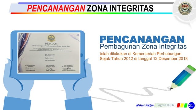 Pembangunan zona integritas kementerian perhubungan tahun 2019 menuju predikat wilayah bebas ...