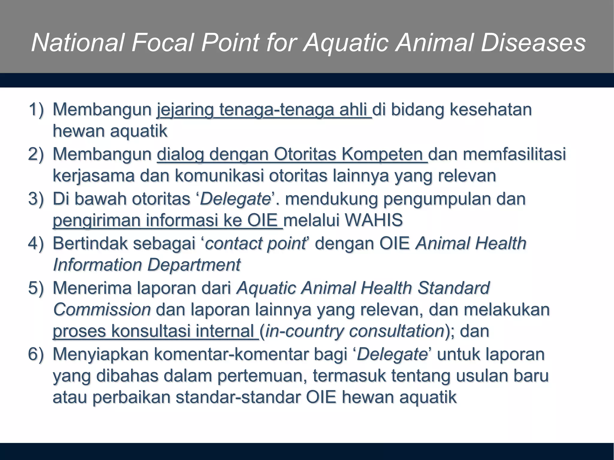 Pembangunan Kerangka Sistim Kesehatan Hewan Akuatik - Direktorat Kesehatan Ikan dan LIngkungan ...