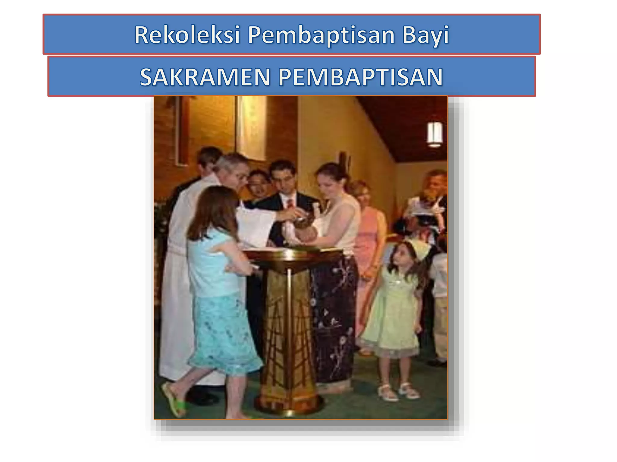 Pembaptisan bayi | PPTX