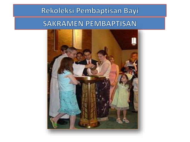 Pembaptisan bayi | PPTX