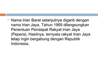 Pembebasan irian barat | PPT