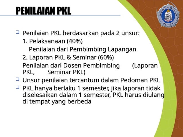 PEMBEKALAN-PKL-2018 untuk mahasiswa yang sudah semester 5 | PPT