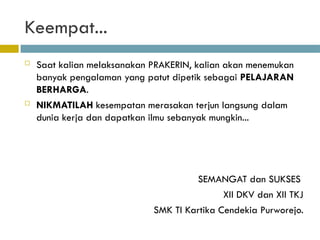 PEMBEKALAN PRAKERIN 2023-2024 SMK TI KARTIKA CENDEKIA PURWOREJO | PPTX