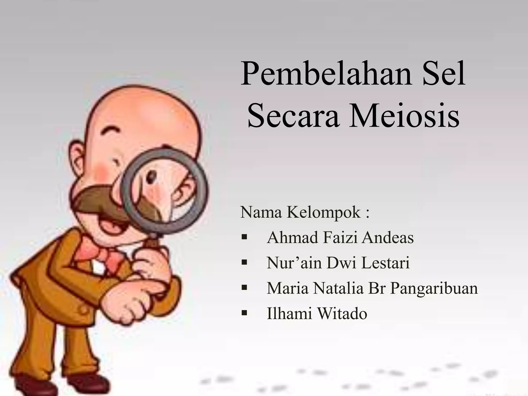 Pembelahan sel secara meiosis | PPTX