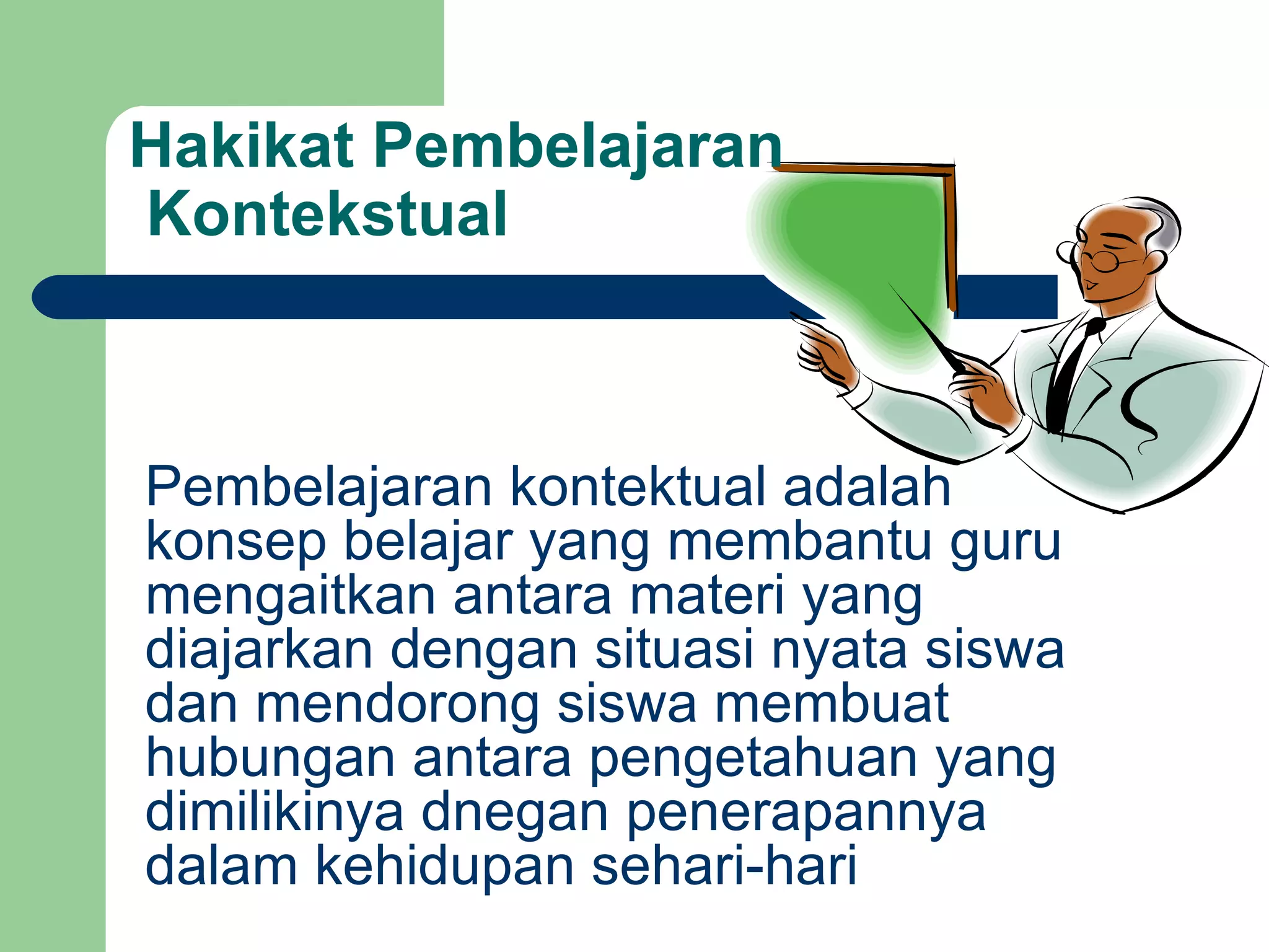 Pembelajaran Kontekstual | PPT