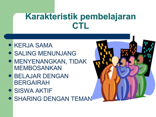 Pembelajaran Kontekstual | PPT