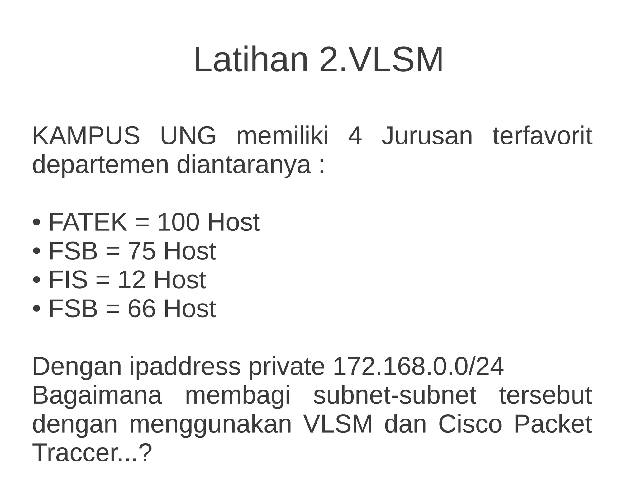 Pembelajaran-6 (Jaringan Komputer) latihan vlsm | PPT