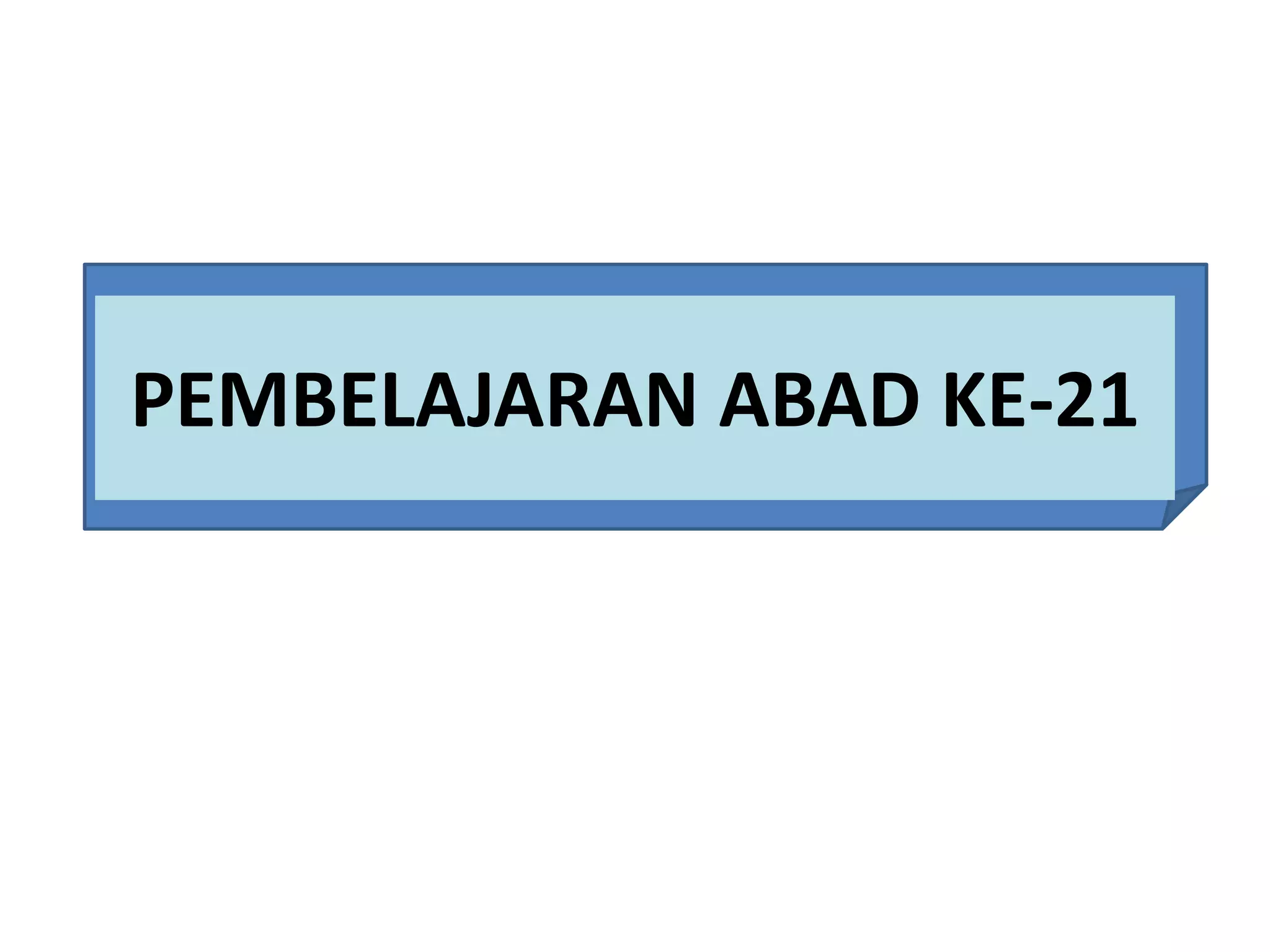 Pembelajaran Abad ke 21 | PDF