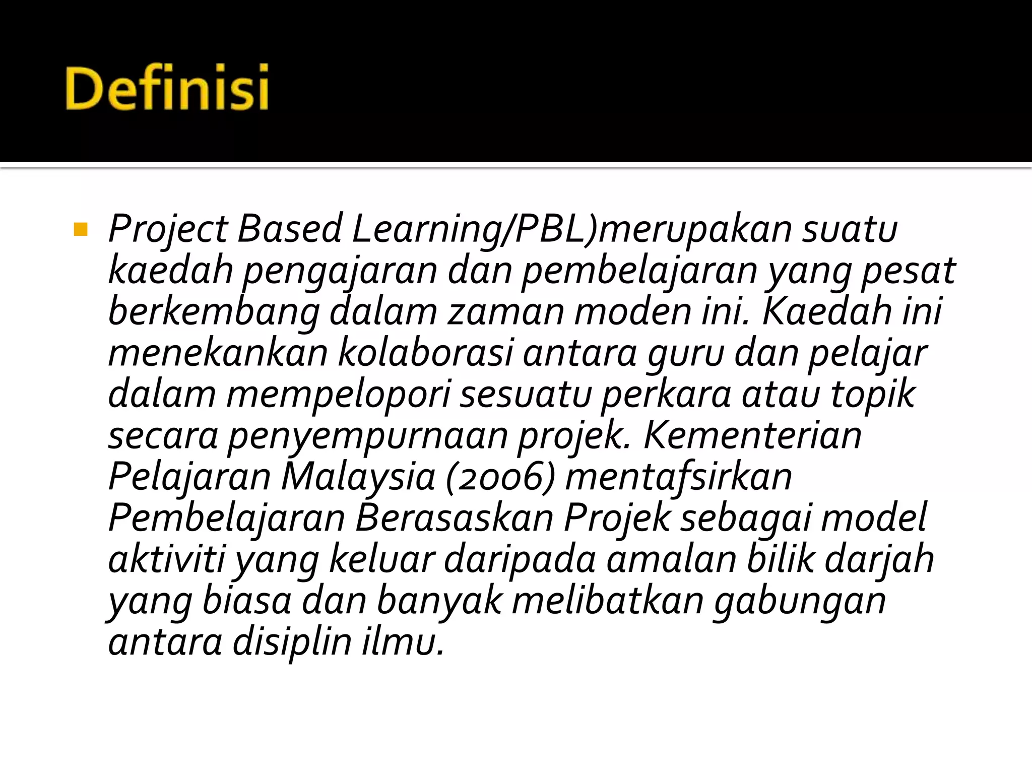 Pembelajaran berasaskan projek | PPT