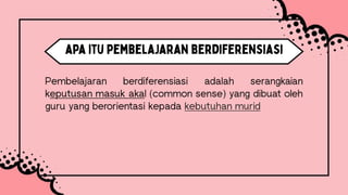 Pembelajaran Berdiferensiasi Kurikulum Merdeka | PPTX