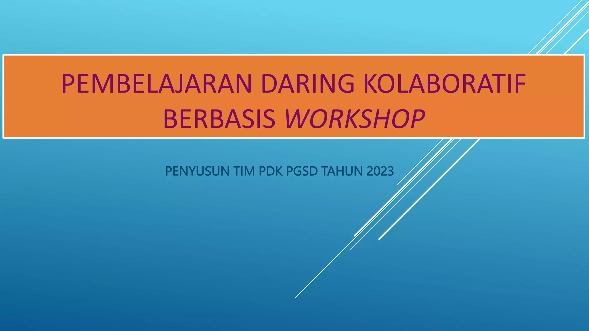 PEMBELAJARAN DARING KOLABORATIF Berbasis WORkshop.pptx