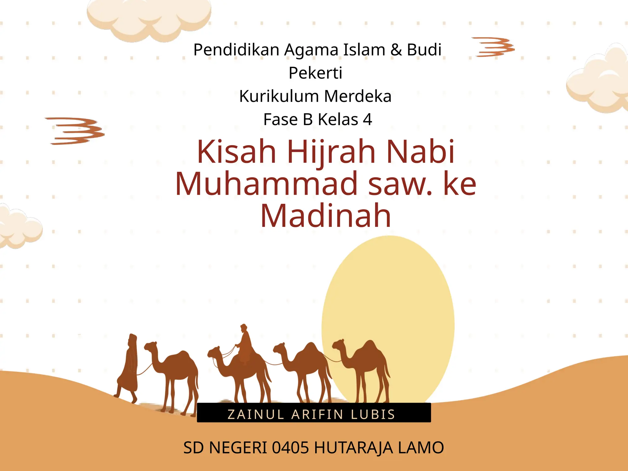 Pembelajaran Kisah Hijrah Nabi Muhammad Saw ke Madinah.pptx