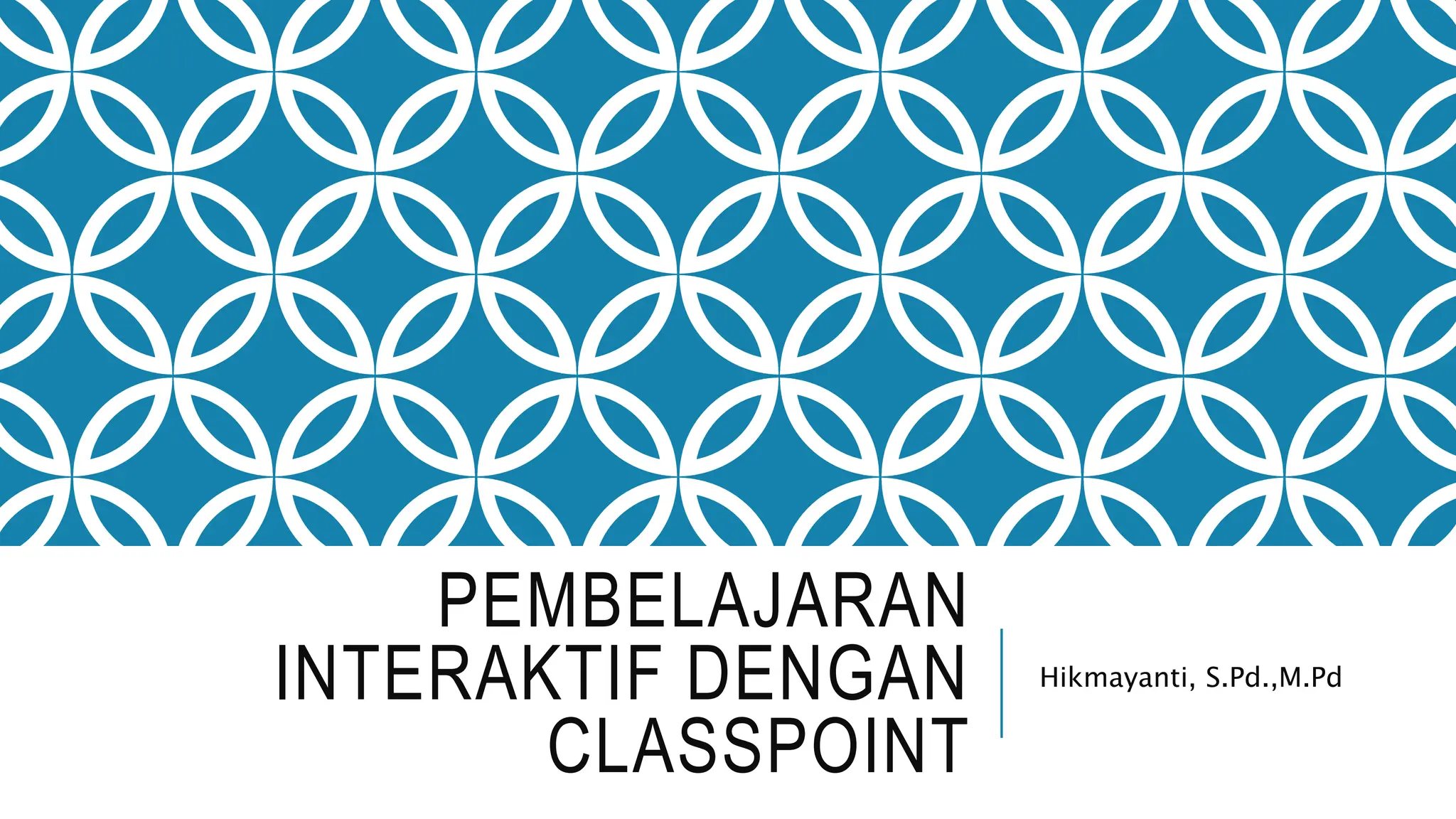 PEMBELAJARAN INTERAKTIF DENGAN CLASSPOINT.pptx
