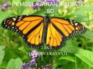PEMBELAJARAN IPA(SAINS) SD.ppt